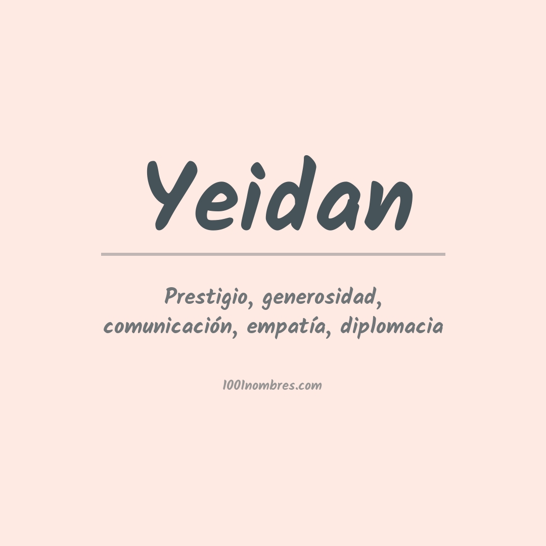 Significado del nombre Yeidan