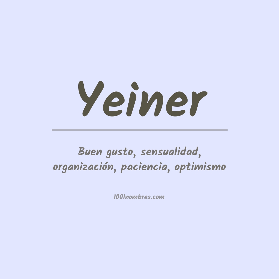 Significado del nombre Yeiner