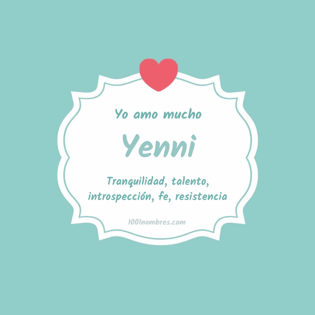 Significado del nombre Yenni