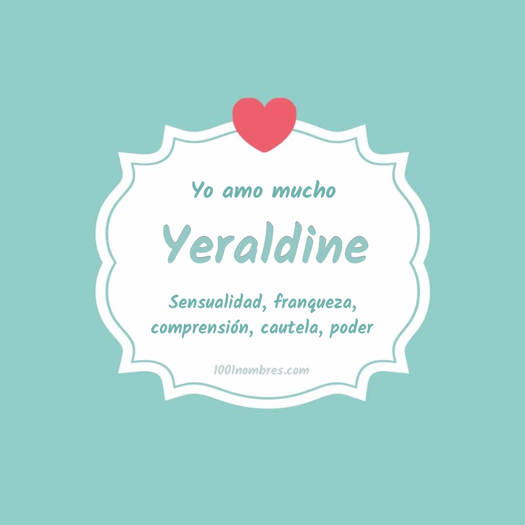 Significado del nombre Yeraldine