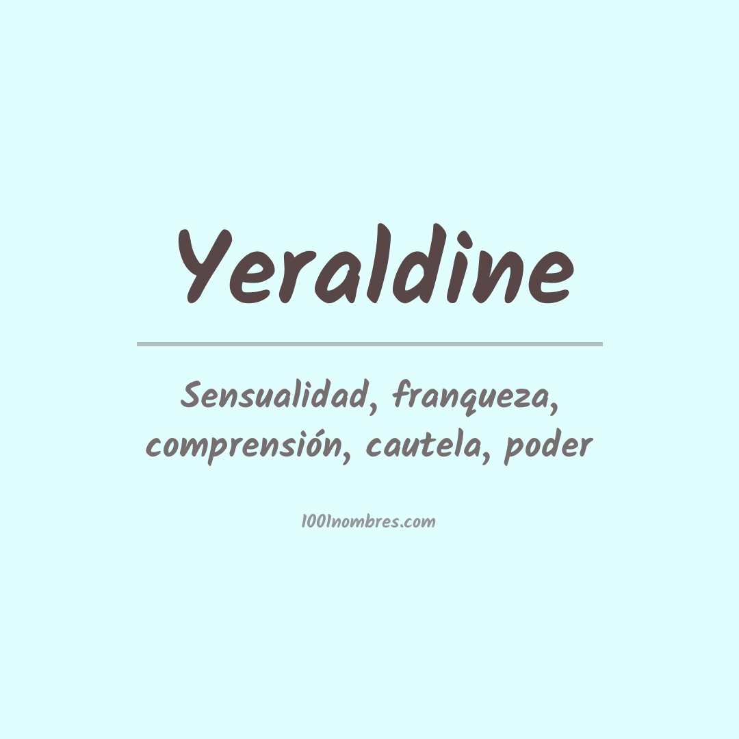 Significado del nombre Yeraldine