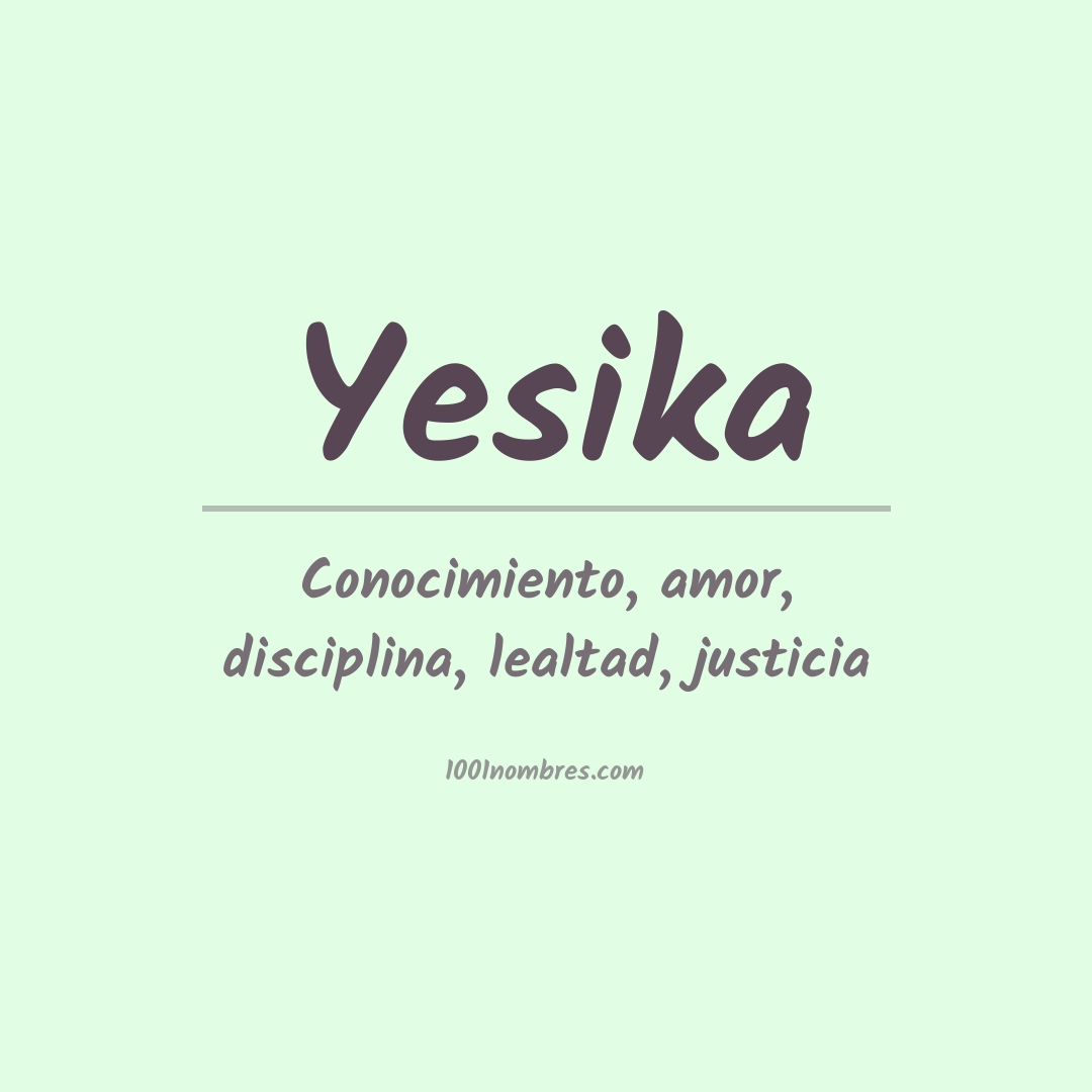 Significado del nombre Yesika