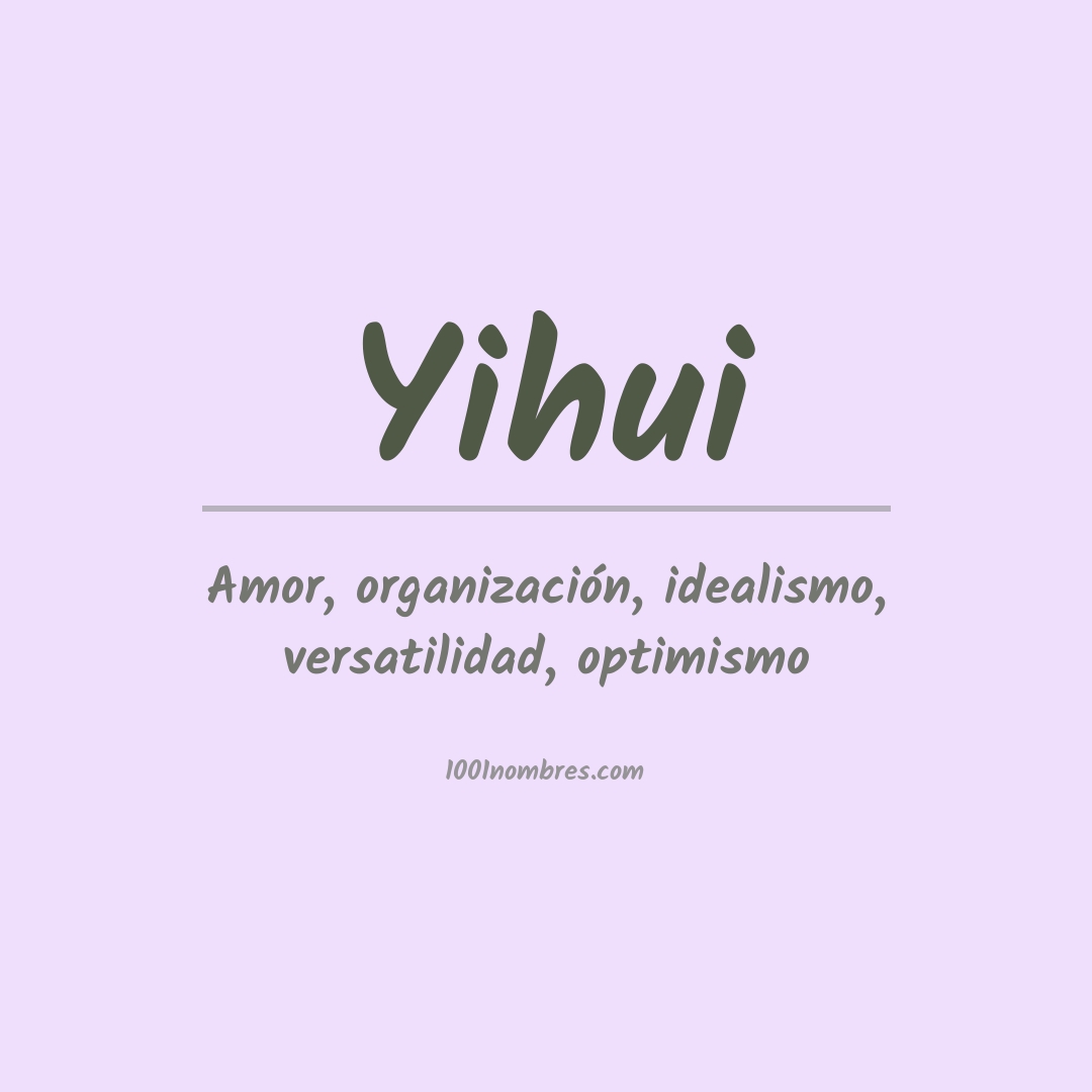 Significado del nombre Yihui