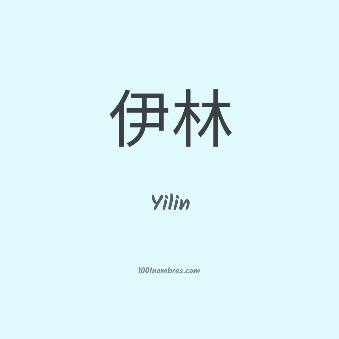 Significado del nombre Yilin