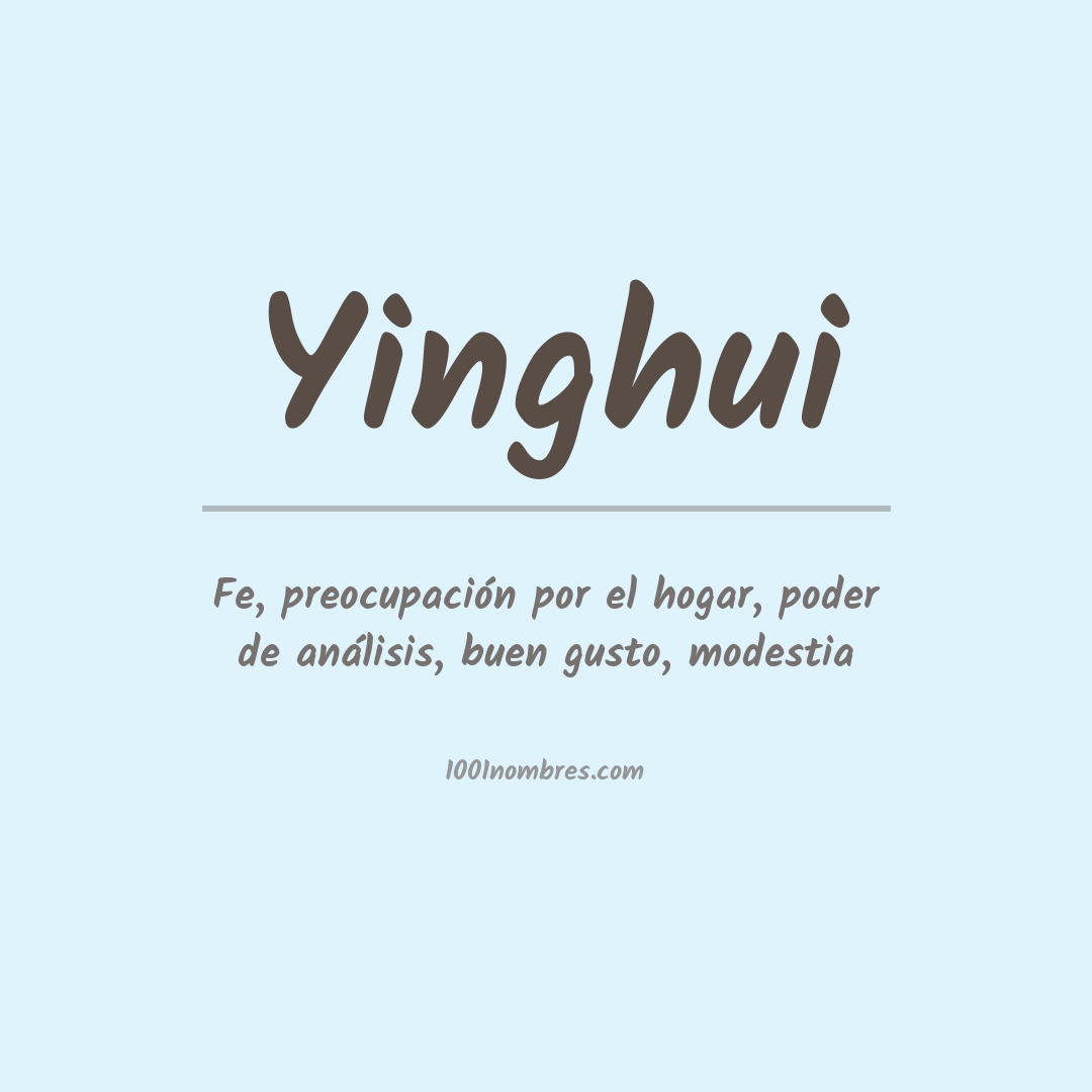 Significado del nombre Yinghui