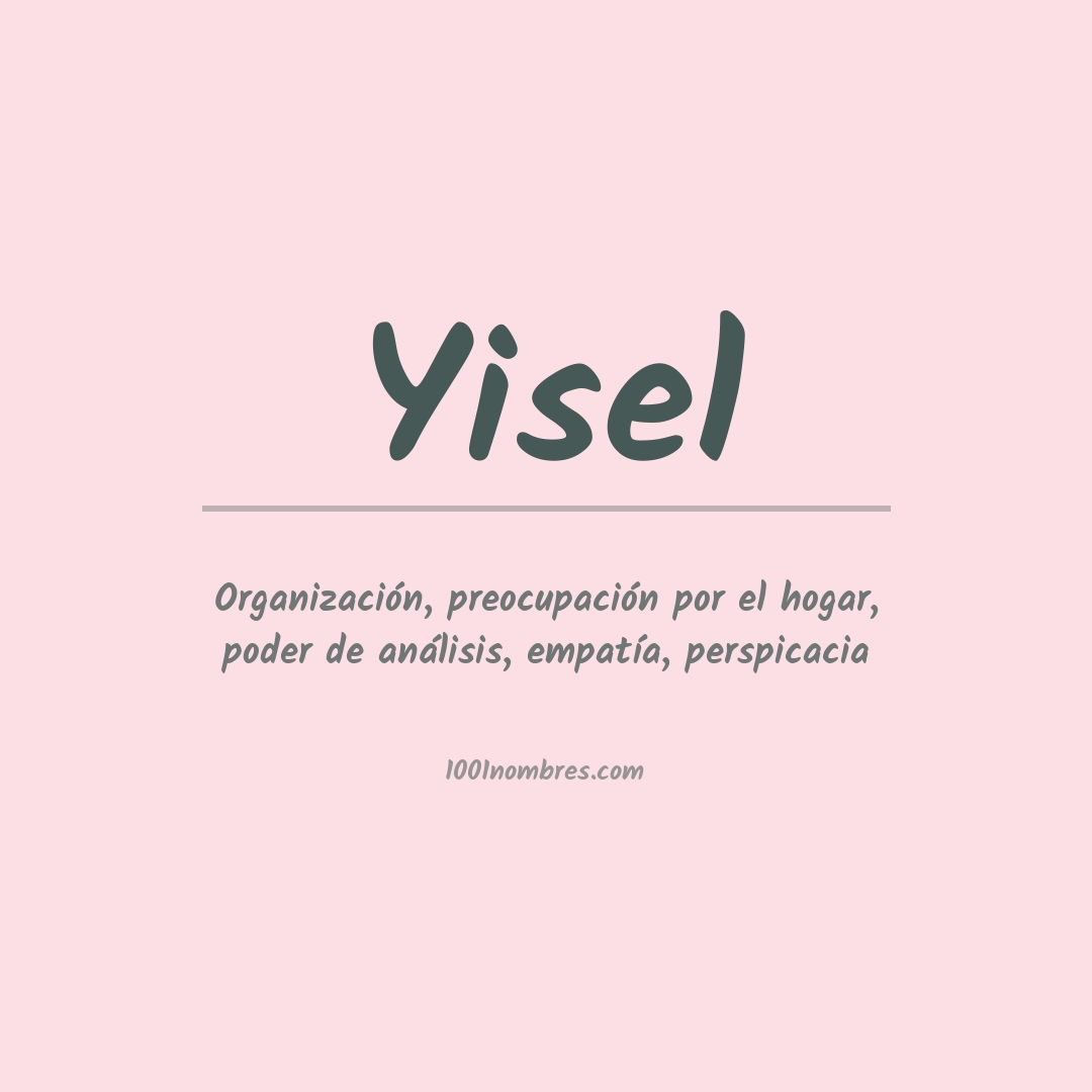 Significado del nombre Yisel