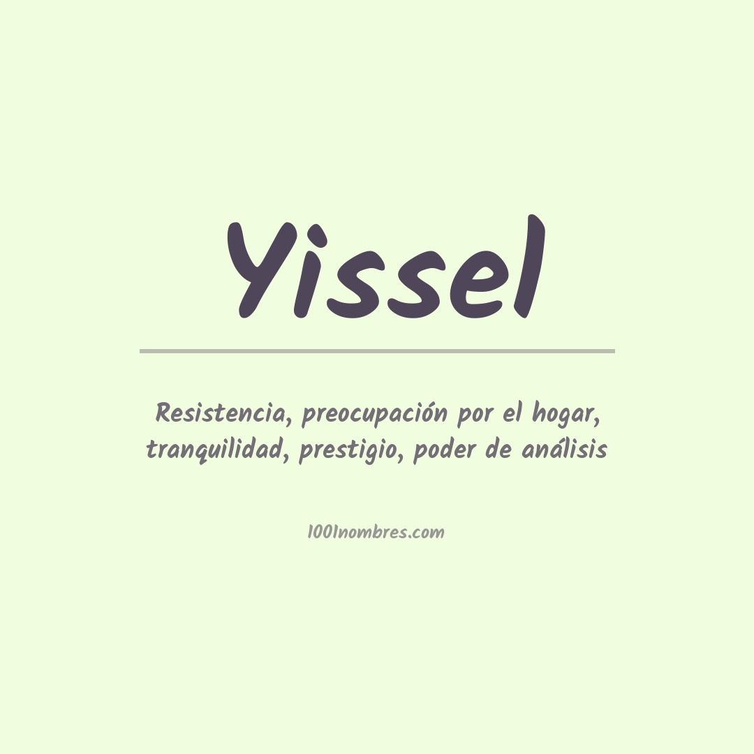 Significado del nombre Yissel