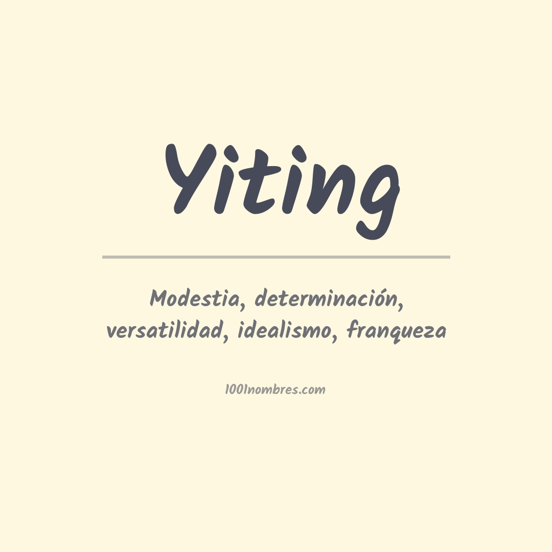 Significado del nombre Yiting