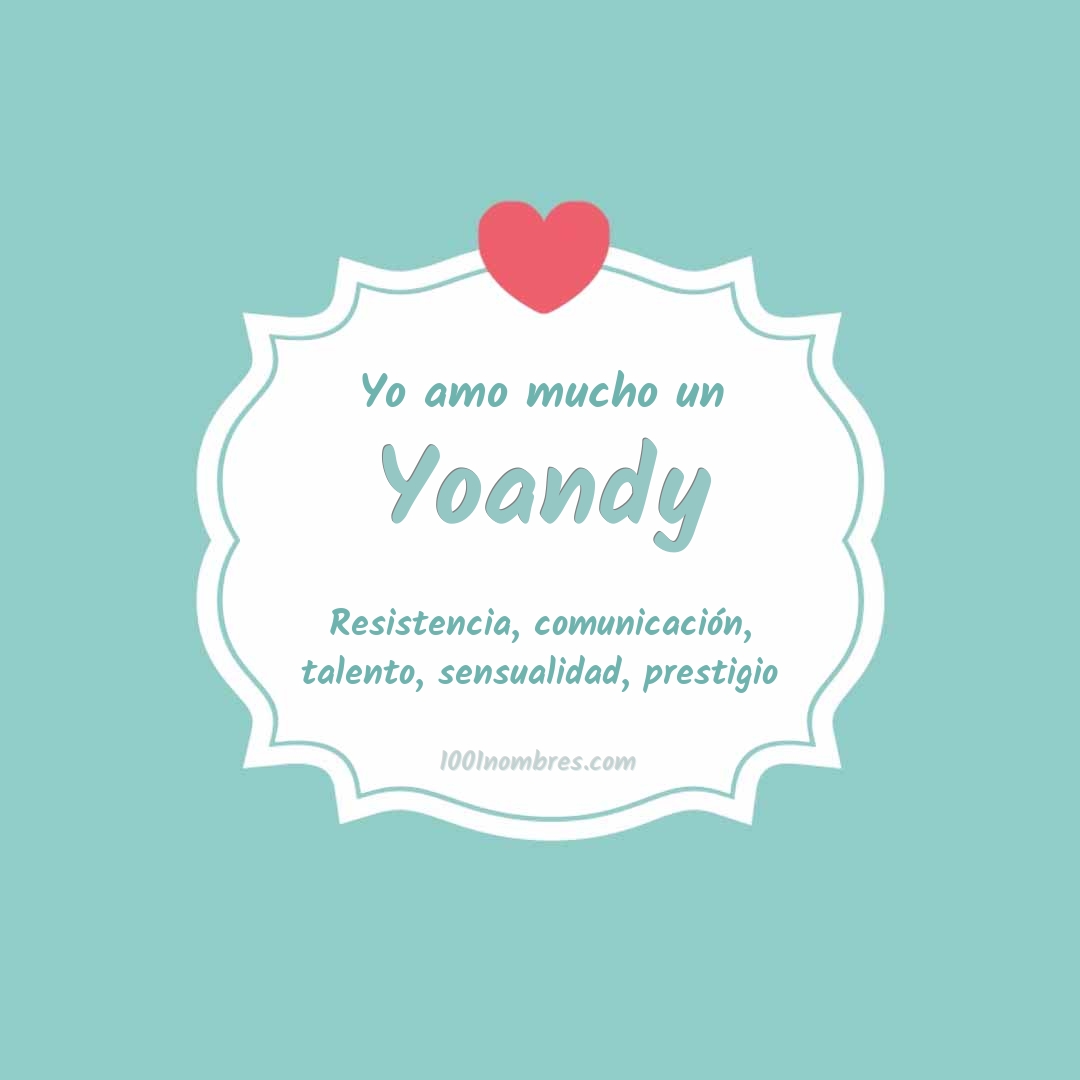 Significado del nombre Yoandy