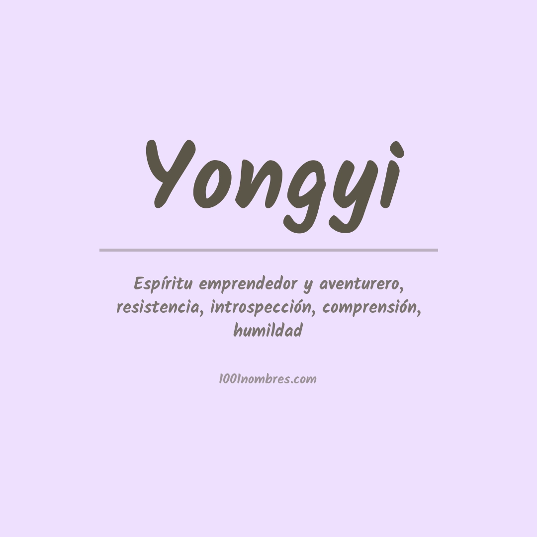 Significado del nombre Yongyi