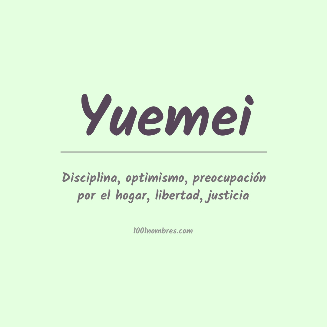 Significado del nombre Yuemei