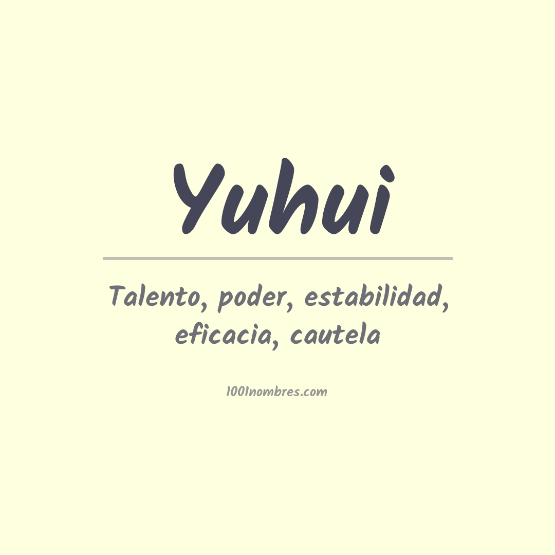 Significado del nombre Yuhui