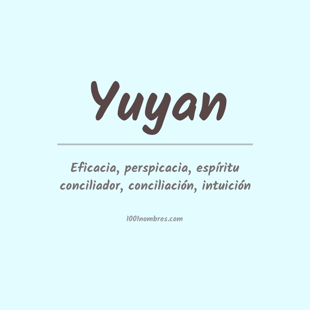 Significado del nombre Yuyan
