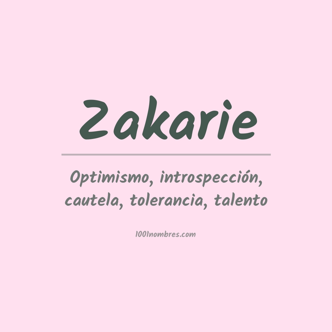 Significado del nombre Zakarie