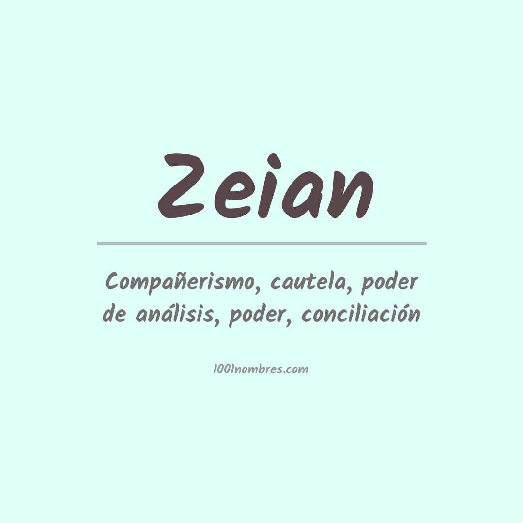 Significado del nombre Zeian