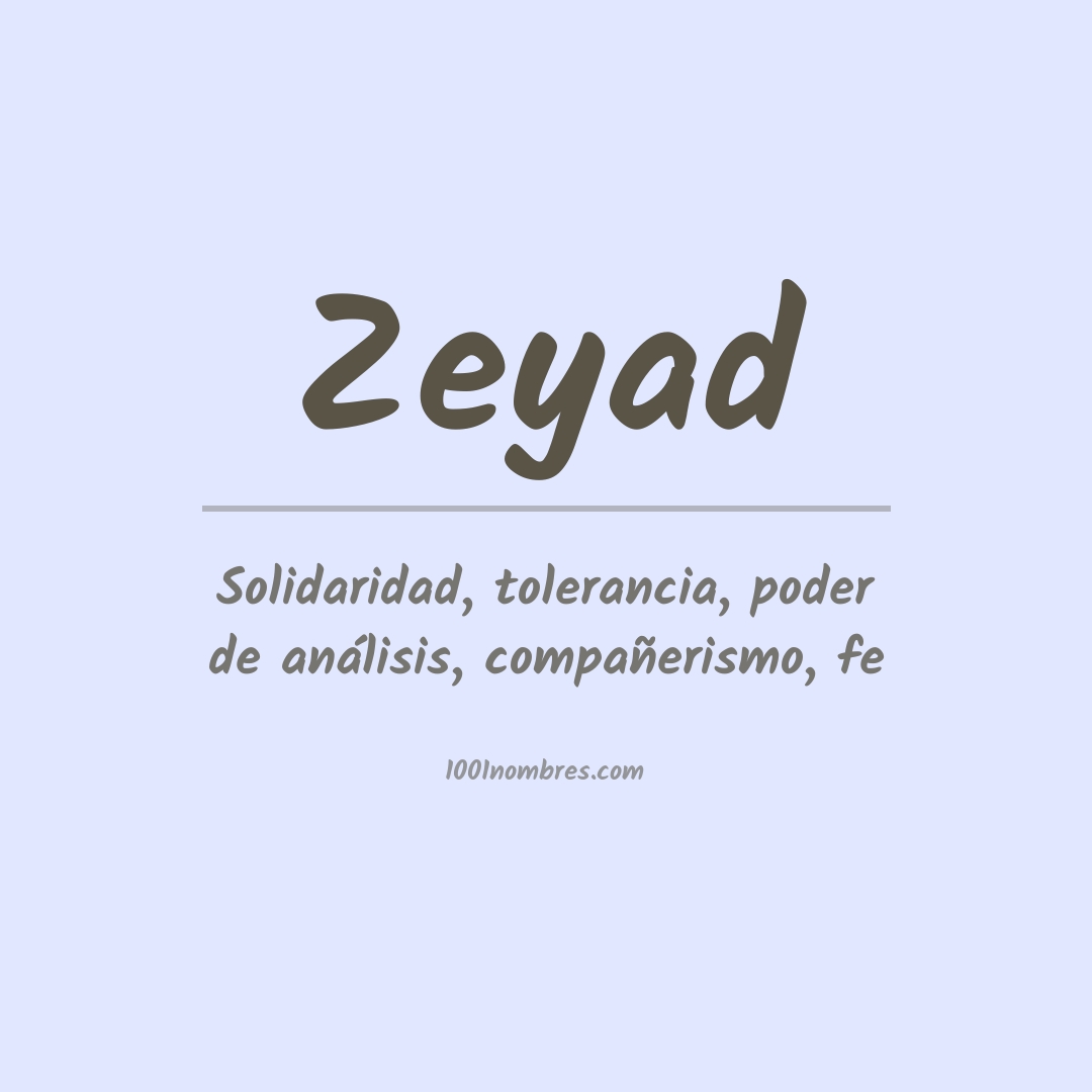 Significado del nombre Zeyad