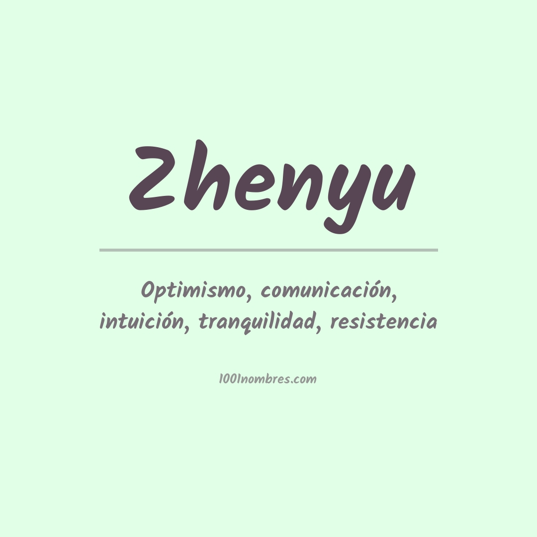 Significado del nombre Zhenyu