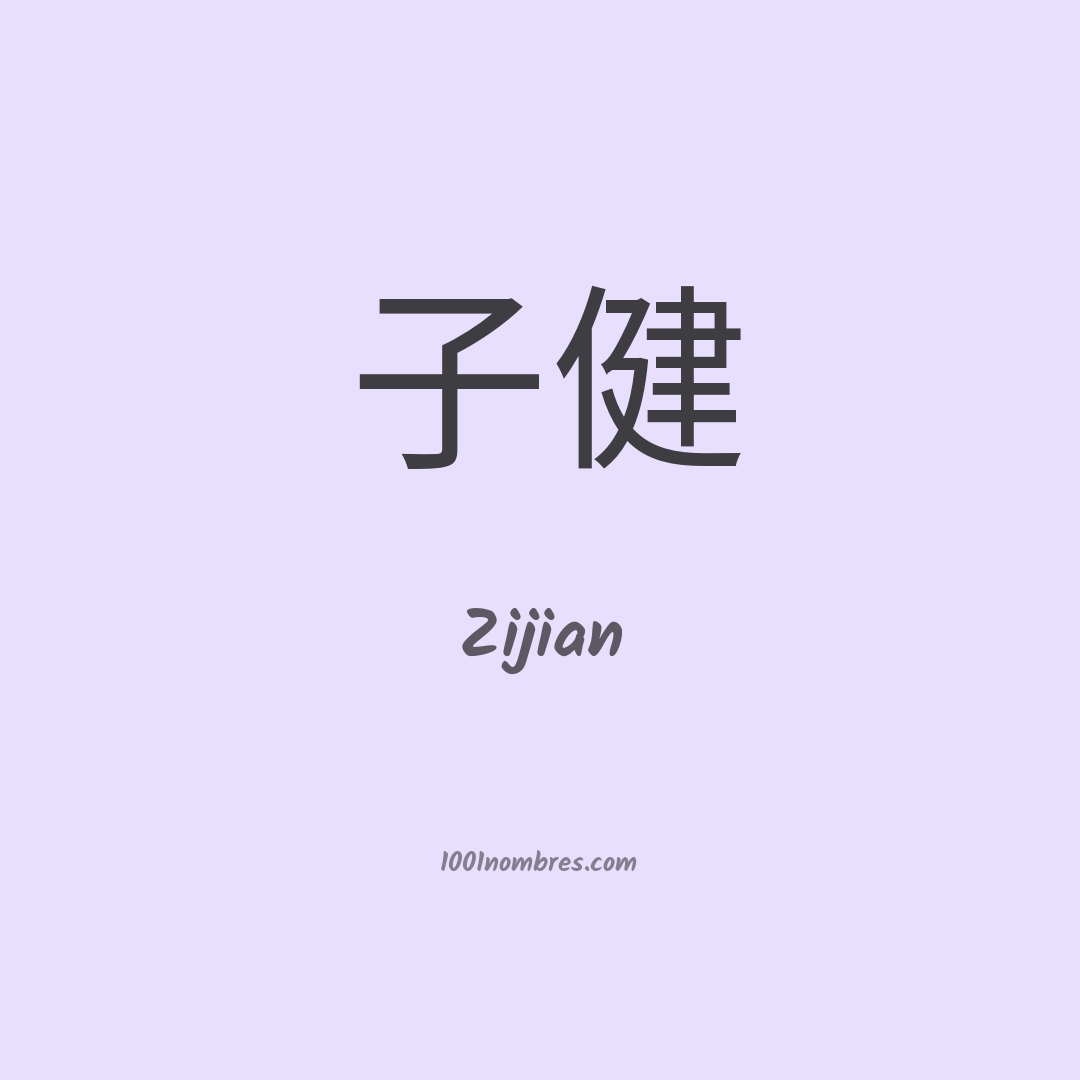 Significado del nombre Zijian