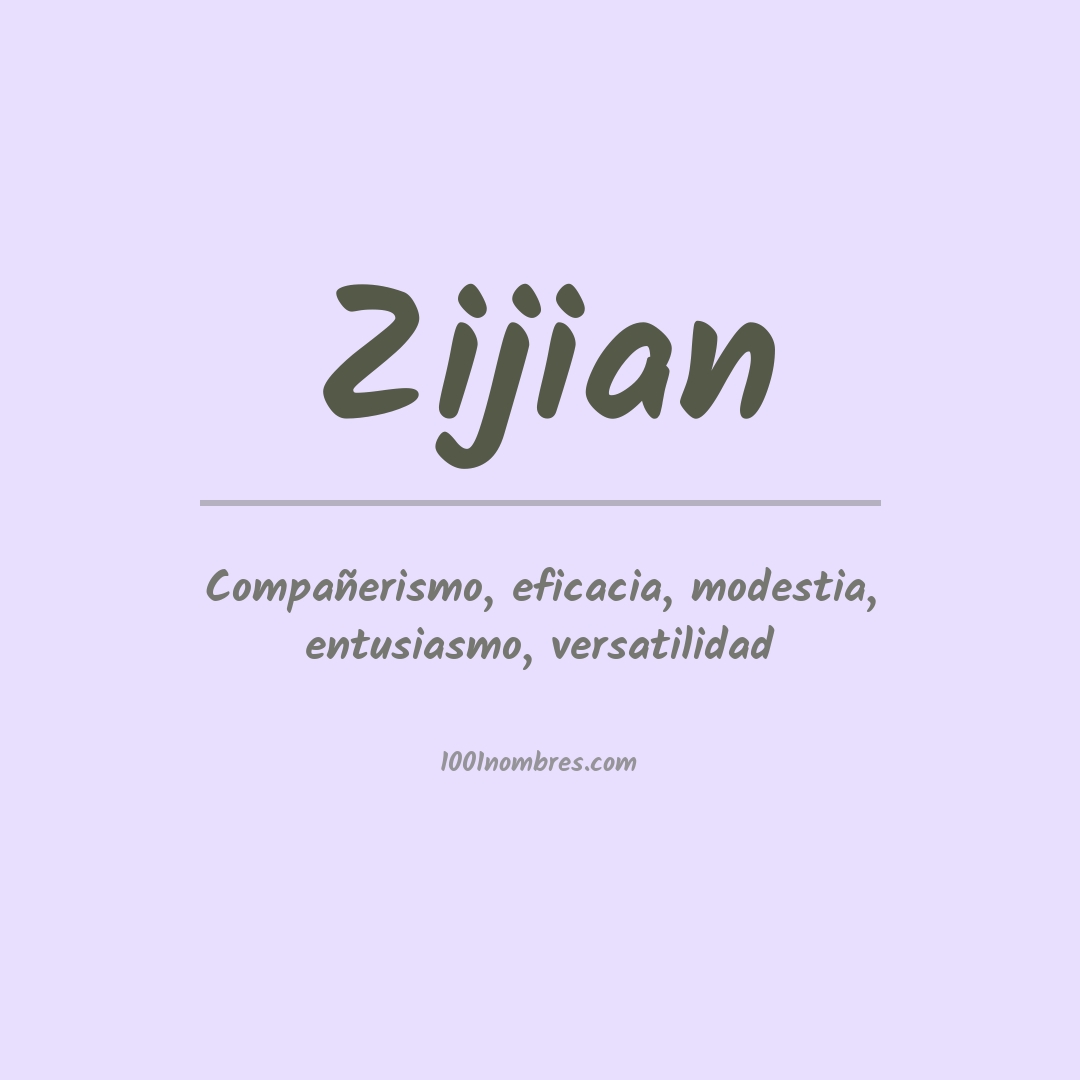Significado del nombre Zijian