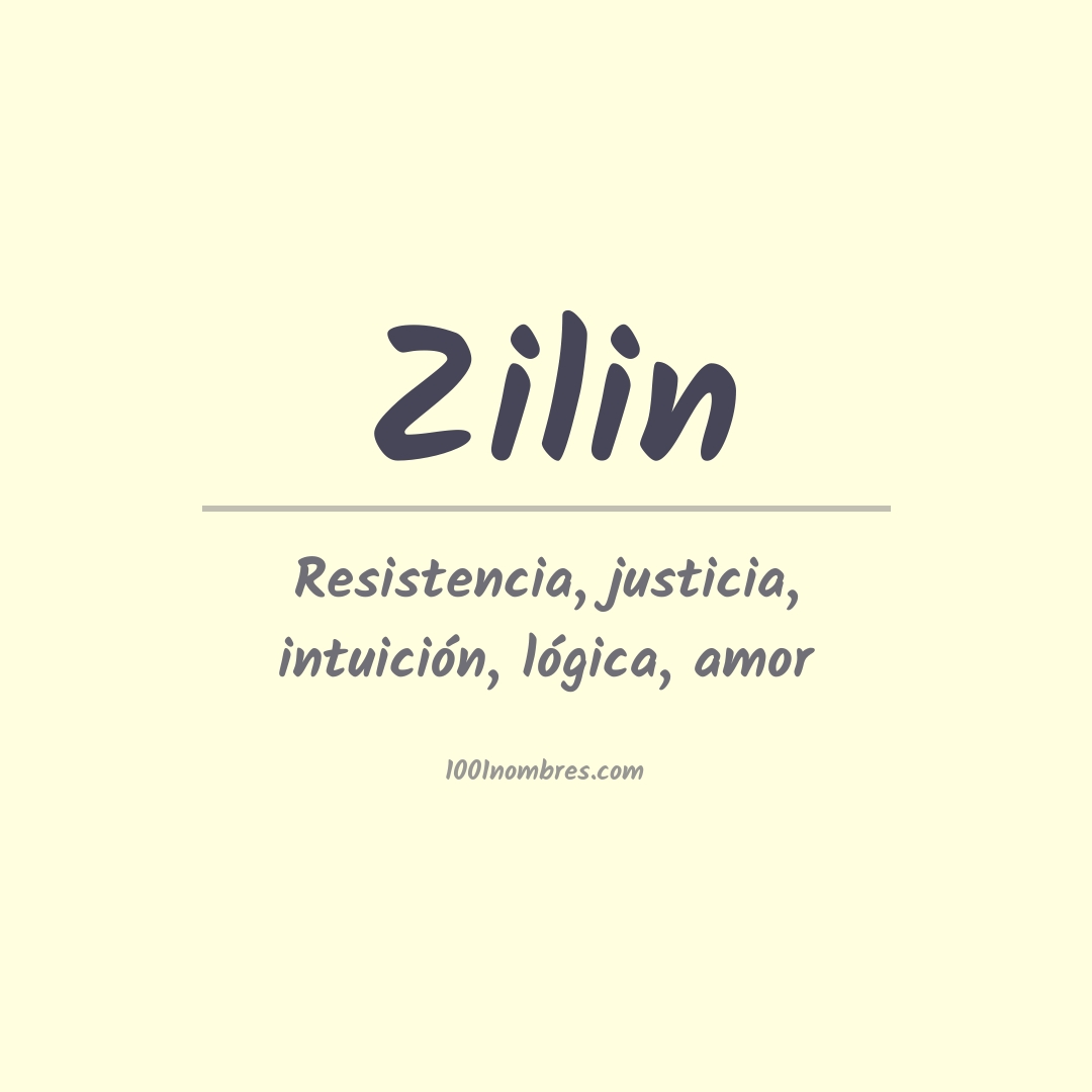 Significado del nombre Zilin